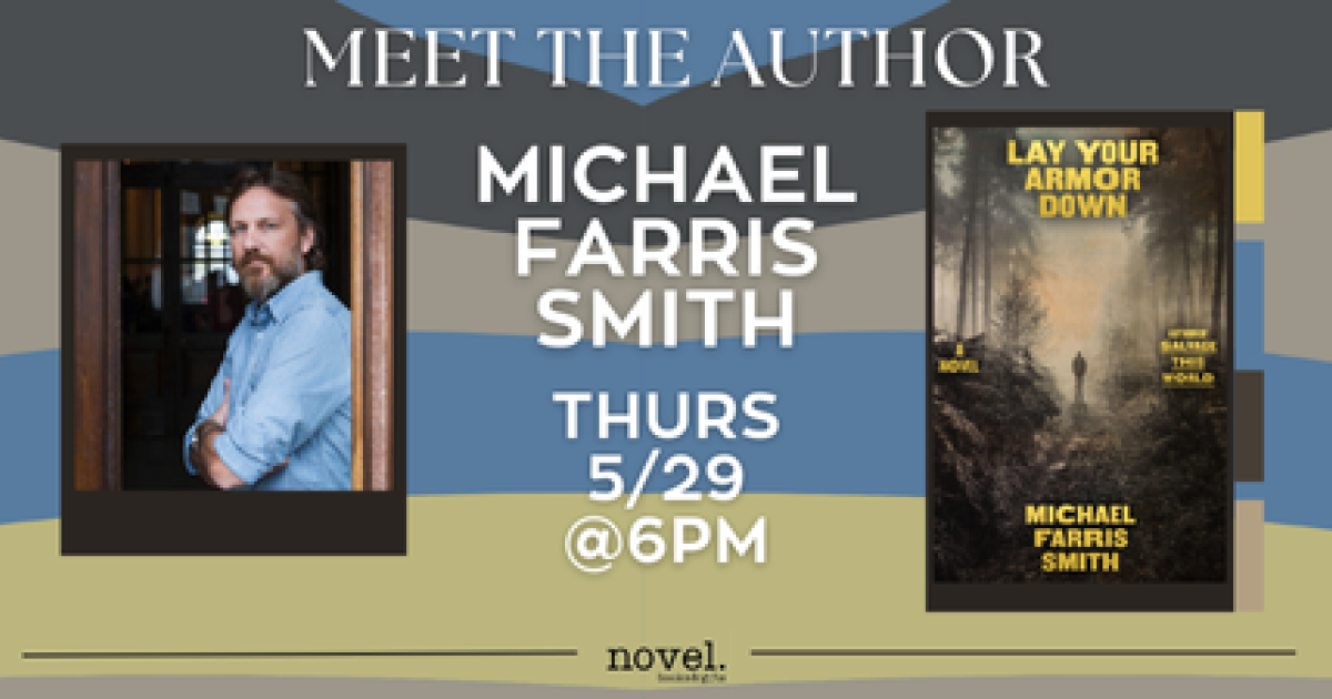 MICHAEL FARRIS SMITH: LAY YOUR ARMOR DOWN | MemphisTravel.com